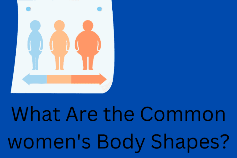 What Are the Common women's Body Shapes?