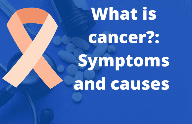 What Is Cancer?- Symptoms, causes, and treatment